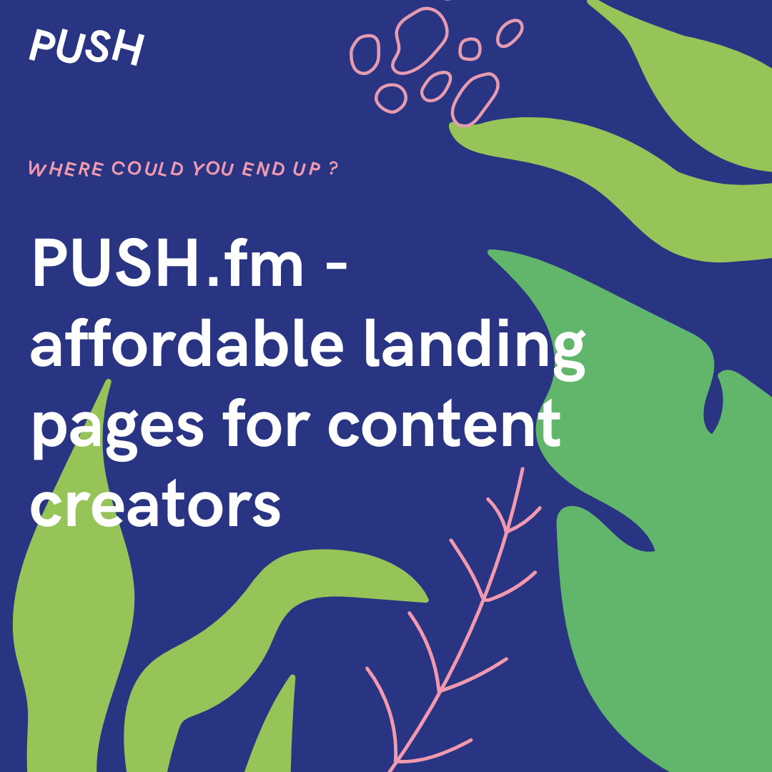 PUSH.fm - affordable landing pages for content creators - PUSH.fm