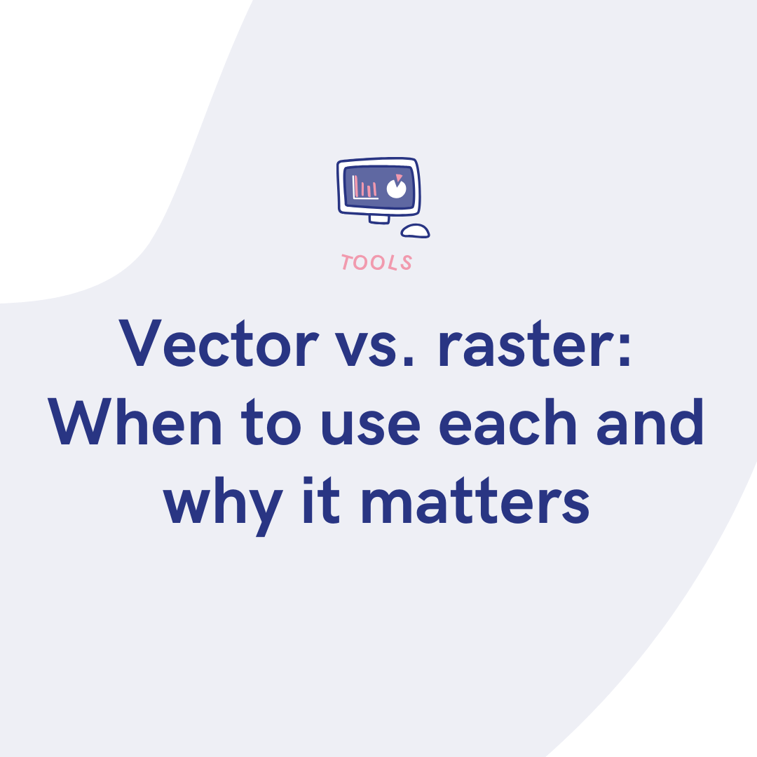 Vector vs. raster: When to use each and why it matters - PUSH.fm Vector vs. raster: When to use each and why it matters - PUSH.fm