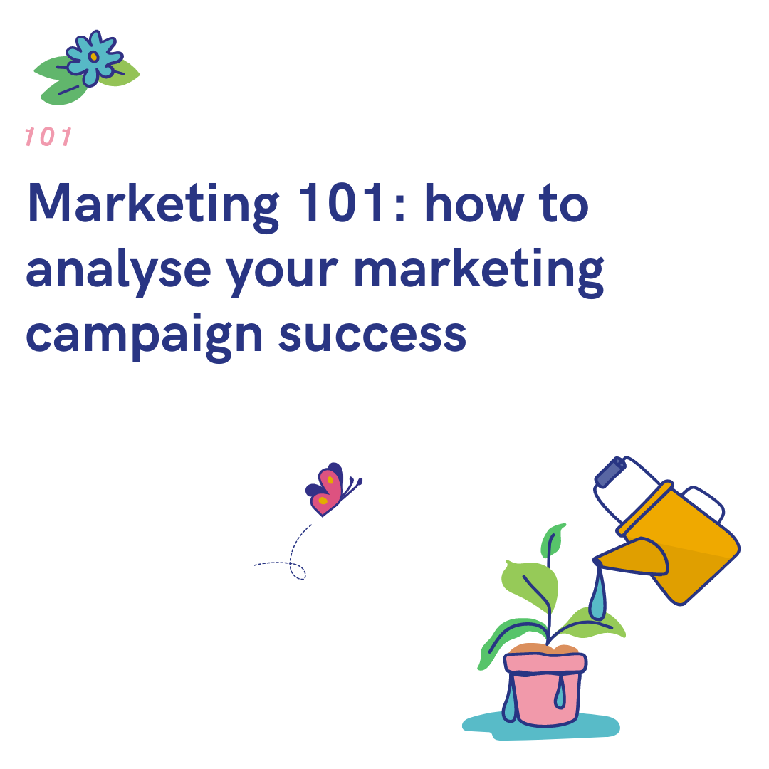 Marketing 101 How To Analyse Your Marketing Campaign Success Push Fm