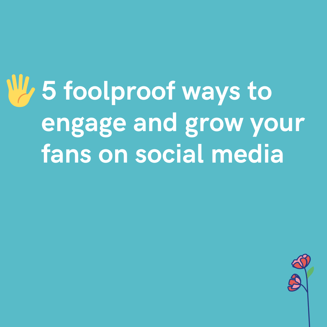 5 foolproof ways to engage and grow your fans on social media - PUSH.fm