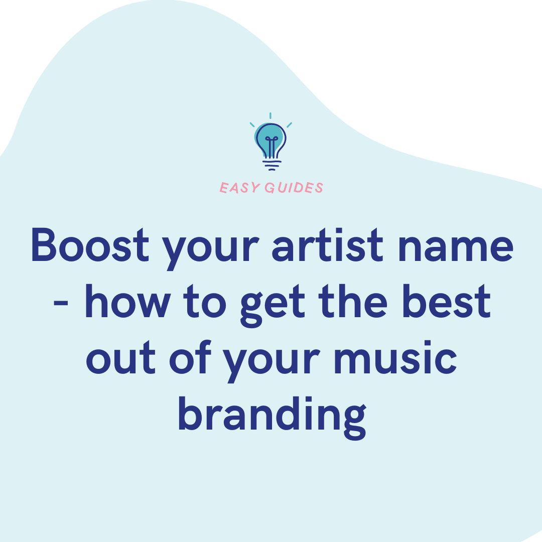Boost your artist name - how to get the best out of your music branding ...