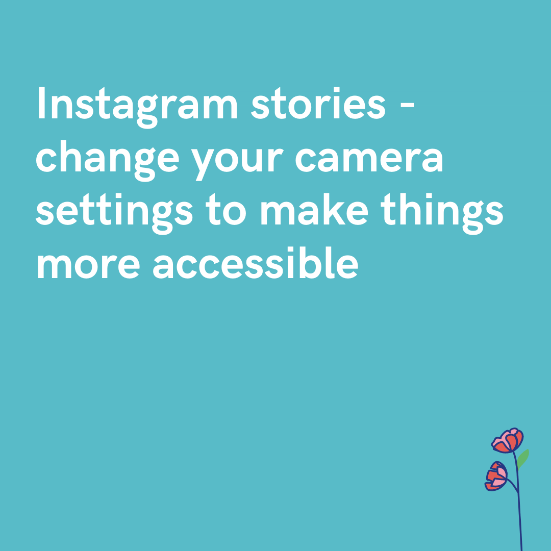 Instagram stories - change your camera settings to make things more ...