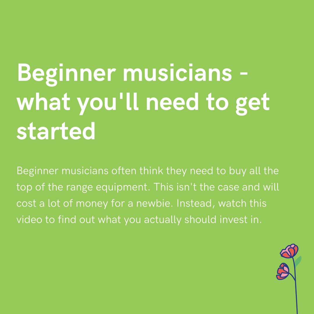 Beginner musicians - what you'll need to get started - PUSH.fm