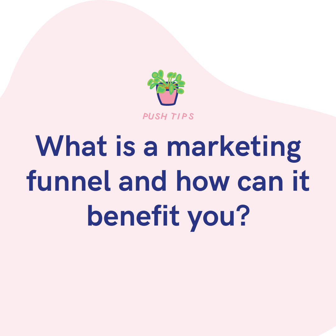 What is a marketing funnel and how can it benefit you? - PUSH.fm