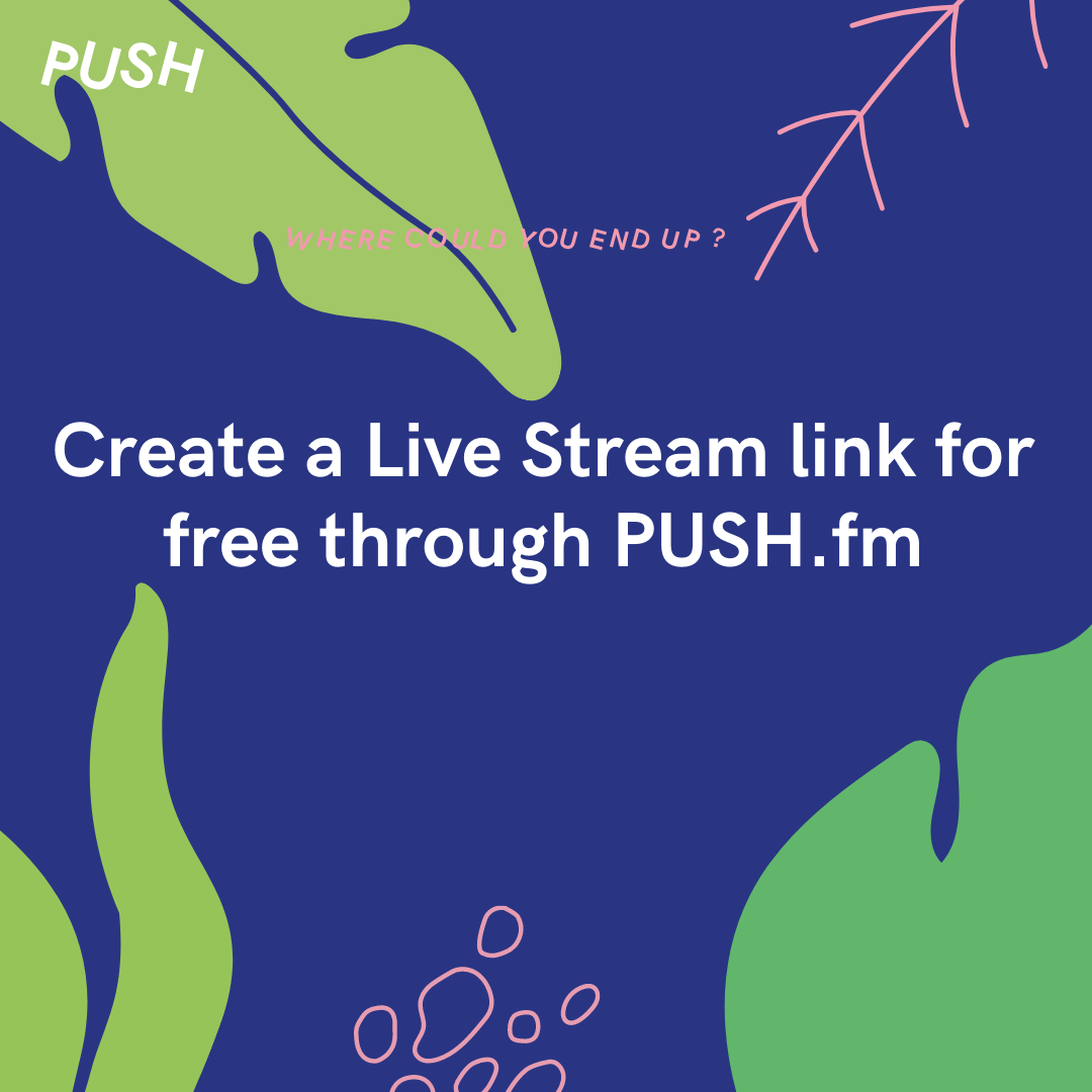 Create a Live Stream link for free through PUSH.fm - PUSH.fm