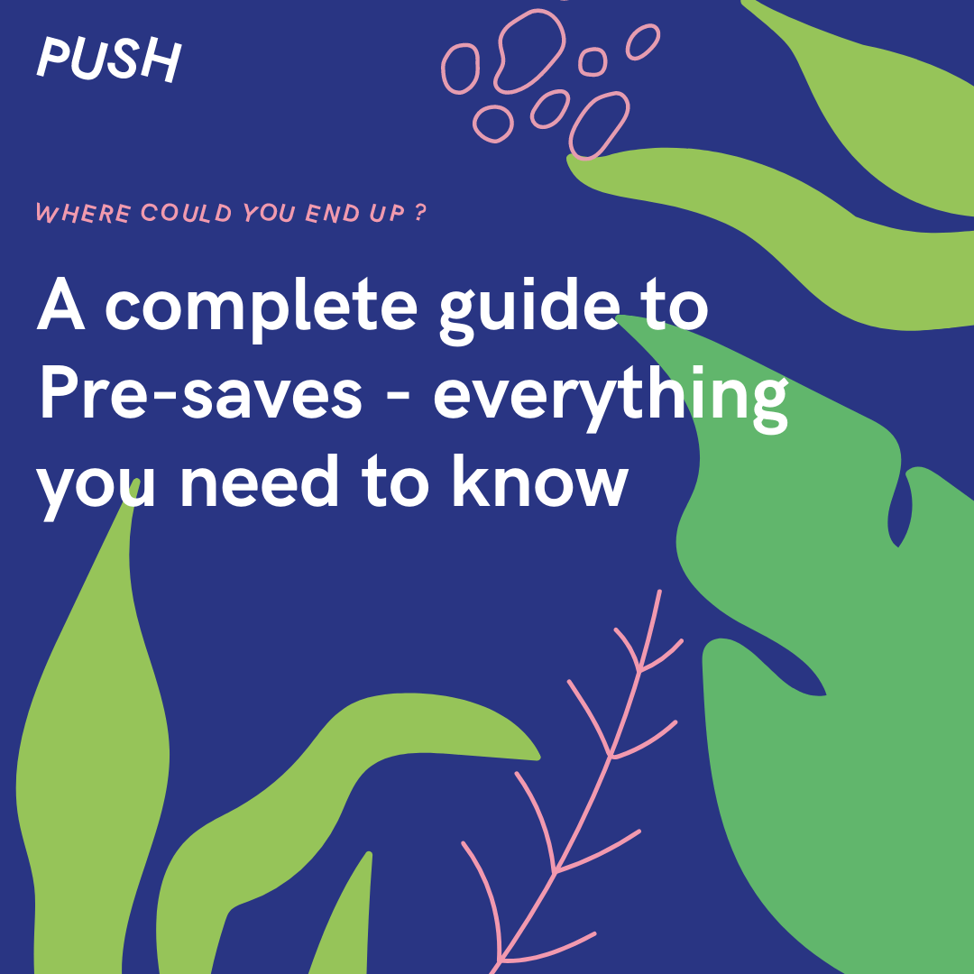 A complete guide to Pre-saves - everything you need to know - PUSH.fm