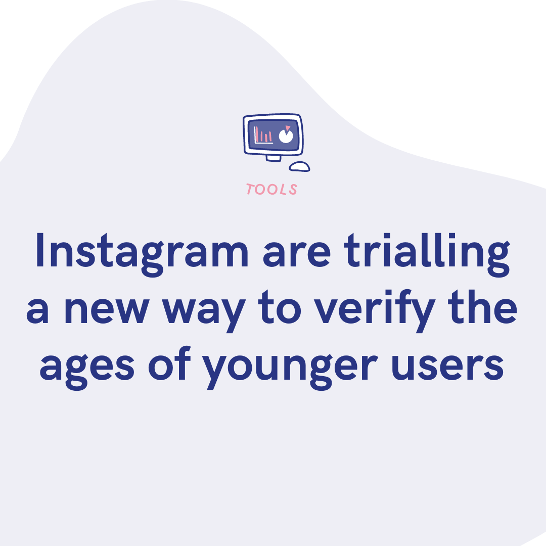 Instagram are trialling a new way to verify the ages of younger users ...