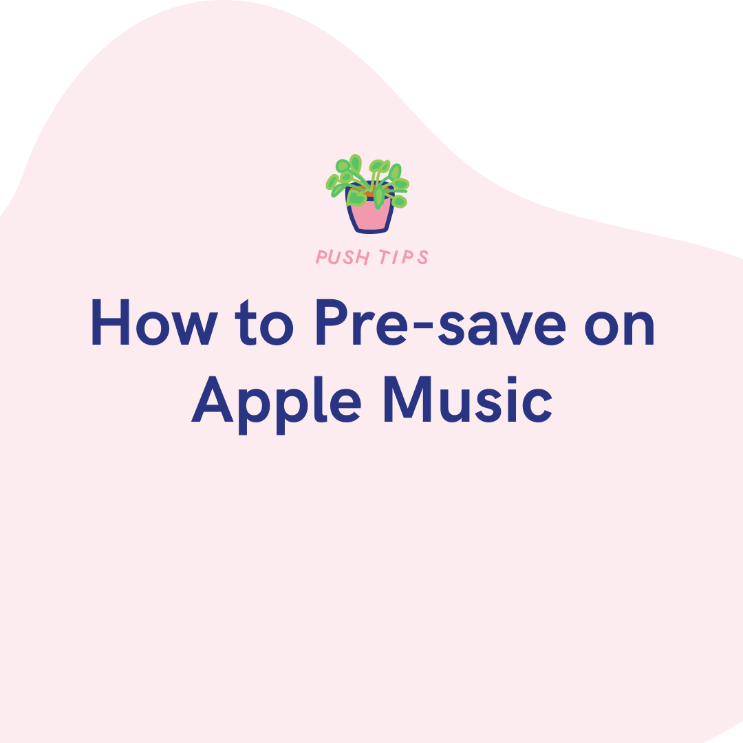 How to Pre-save on Apple Music - PUSH.fm