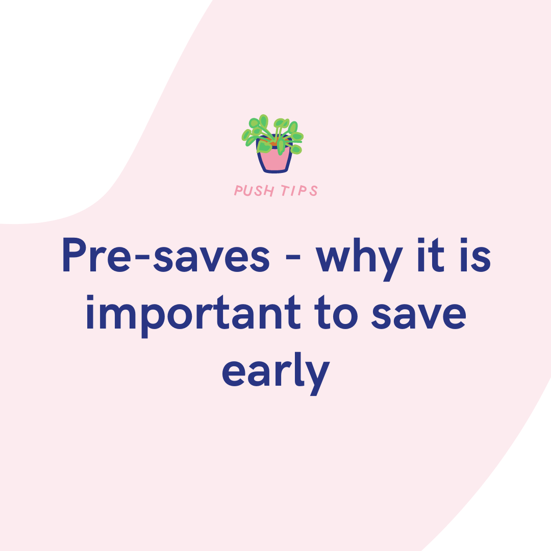 Pre-saves - why it is important to save early - PUSH.fm
