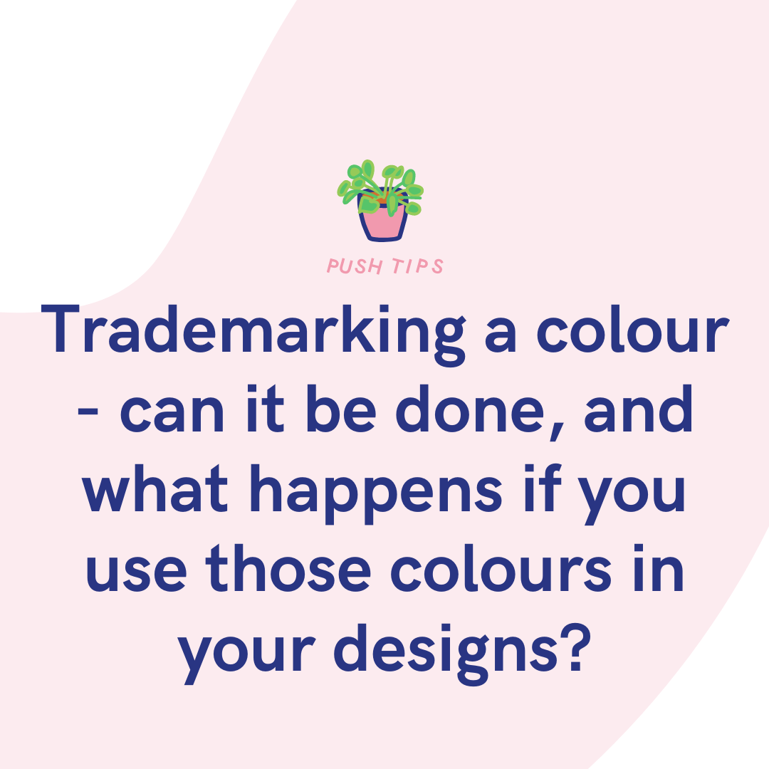 Trademarking a colour - can it be done, and what happens if you use ...
