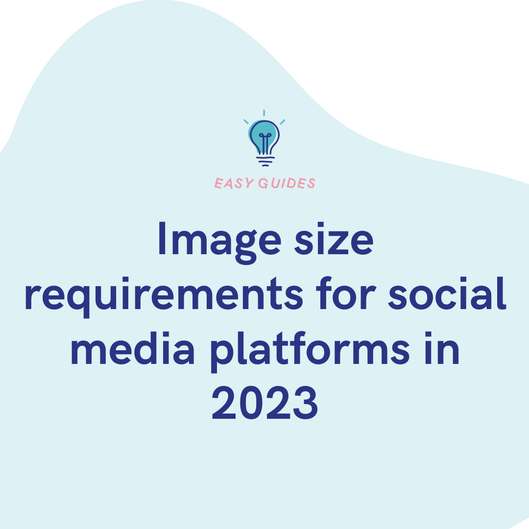 Image size requirements for social media platforms in 2023 - PUSH.fm
