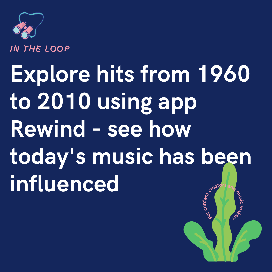 Explore hits from 1960 to 2010 using app Rewind - see how today's music ...
