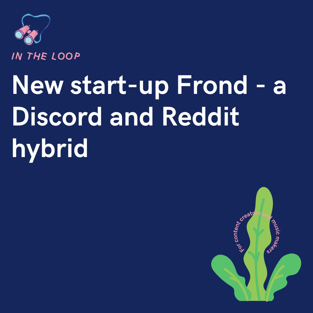 New start-up Frond - a Discord and Reddit hybrid - PUSH.fm