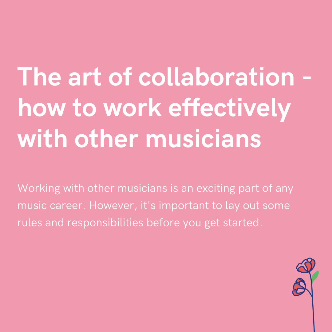The art of collaboration - how to work effectively with other musicians ...