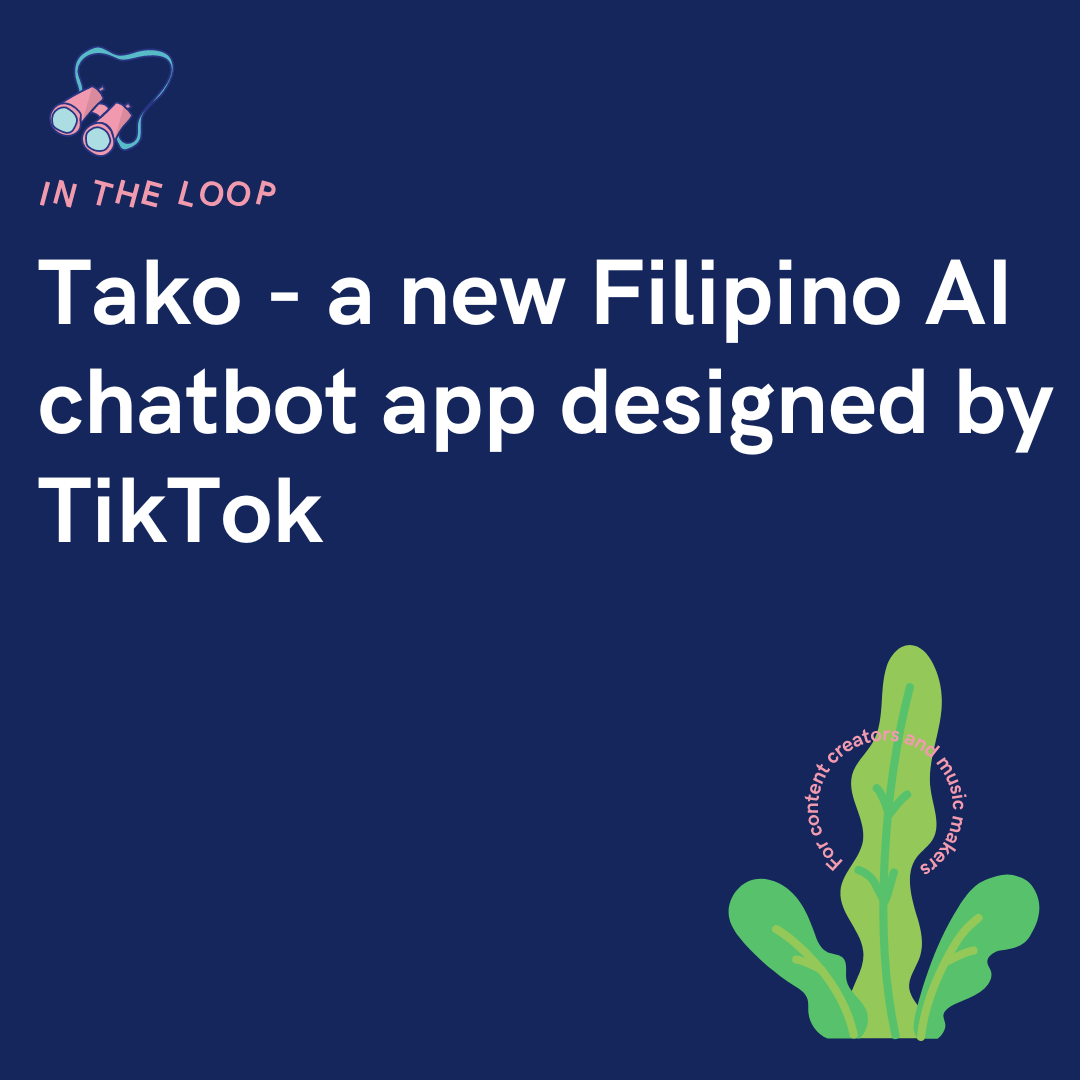 Tako - a new Filipino AI chatbot app designed by TikTok - PUSH.fm