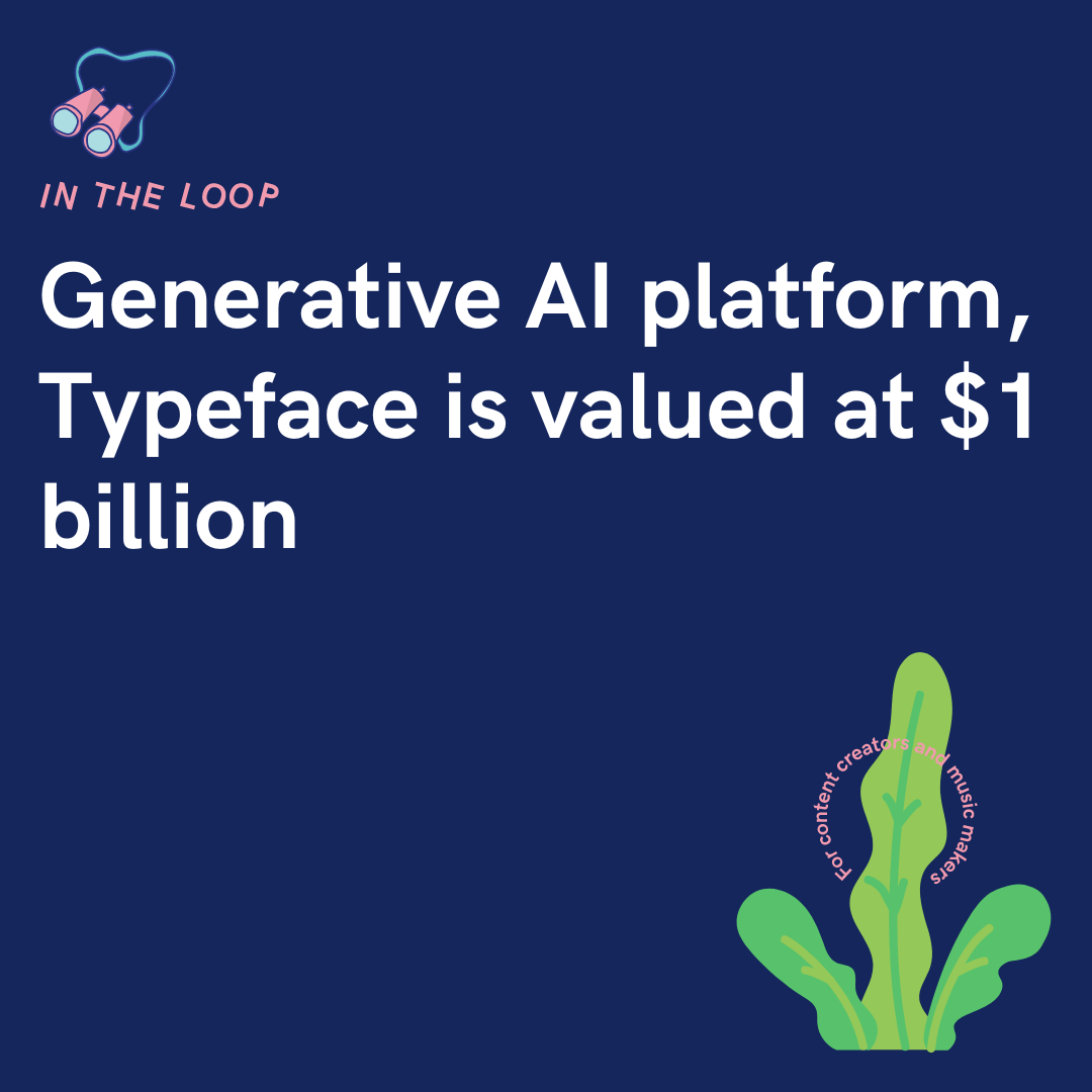 Generative AI platform, Typeface is valued at $1 billion - PUSH.fm