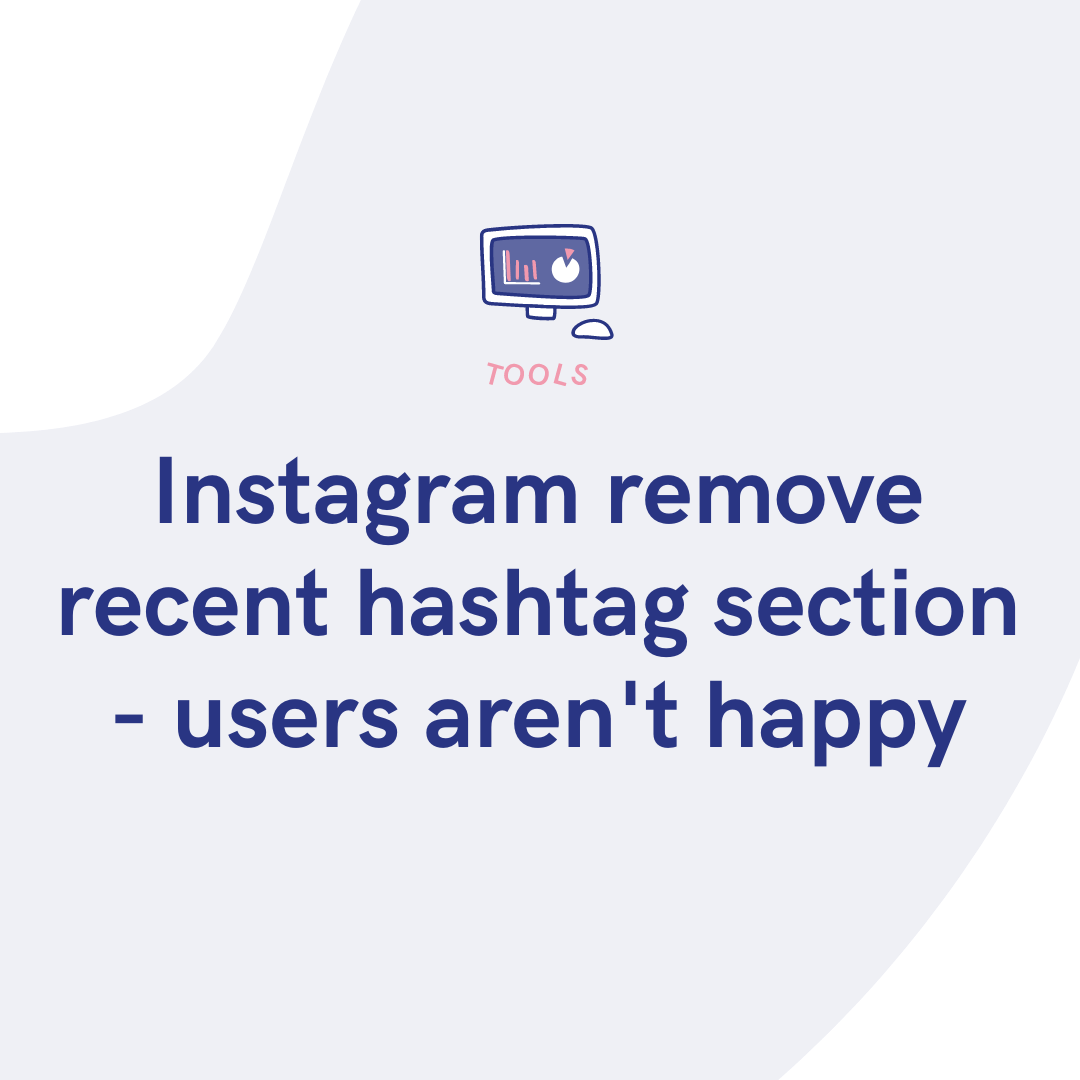 Instagram remove recent hashtag section - users aren't happy - PUSH.fm