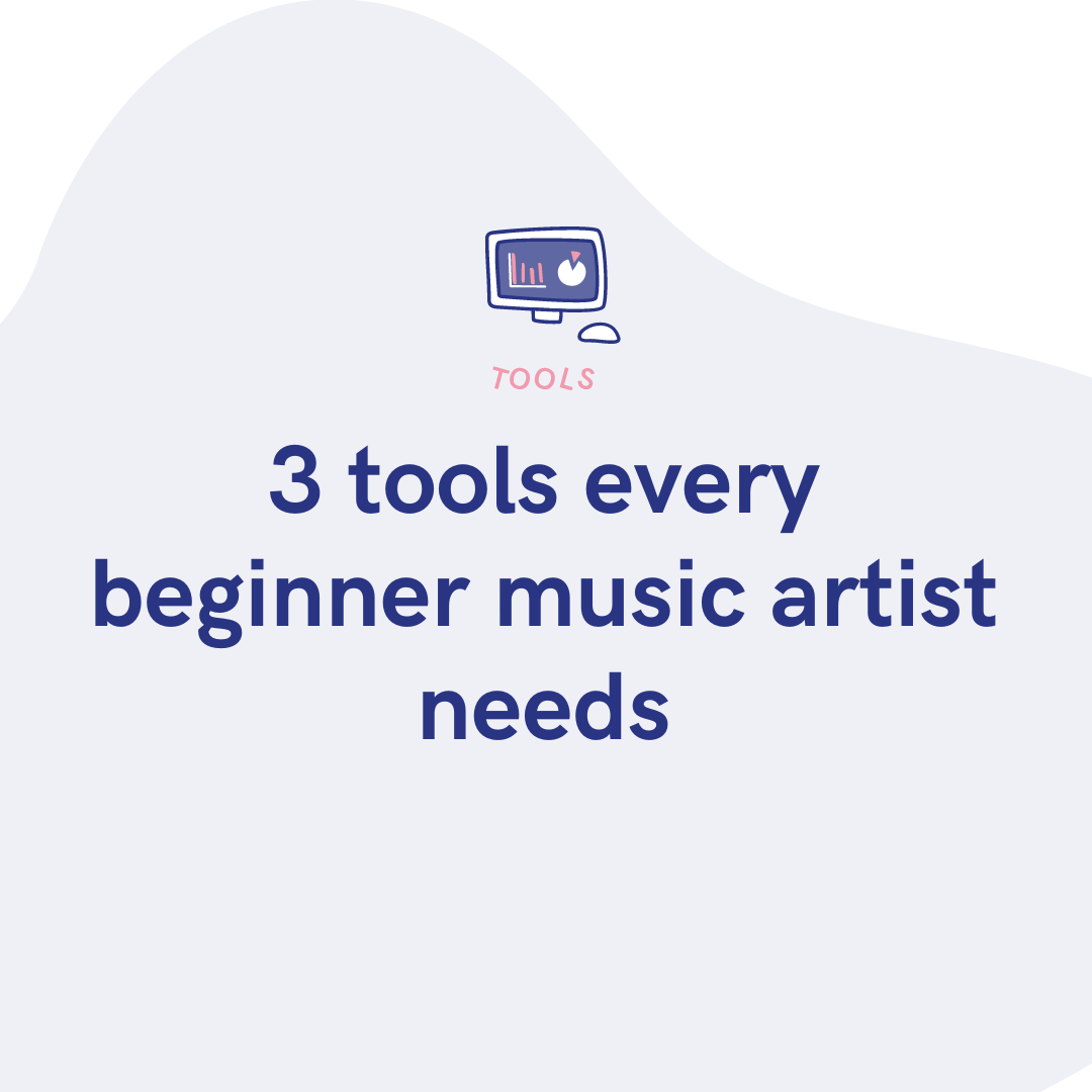 3 tools every beginner music artist needs - PUSH.fm