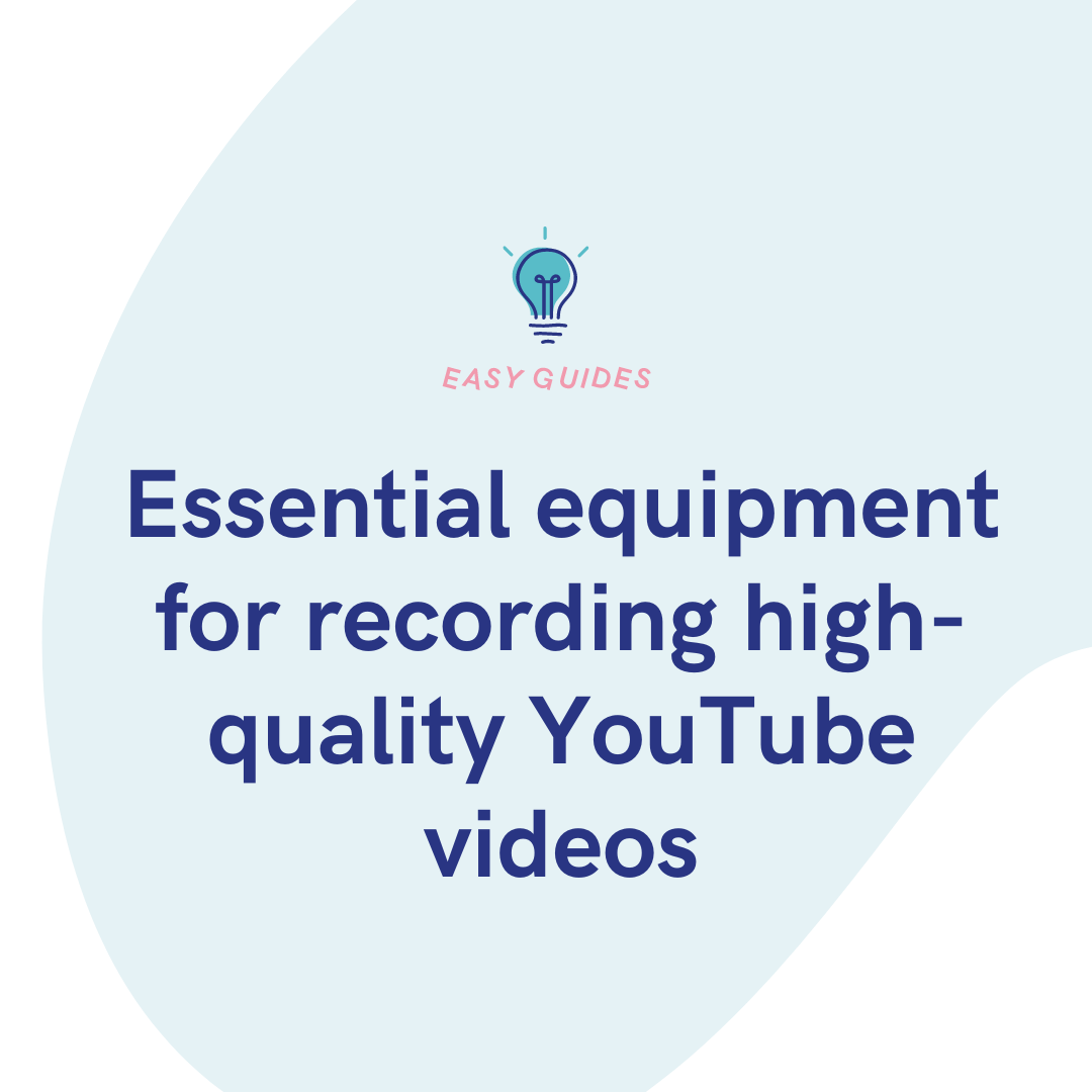 Essential equipment for recording high-quality YouTube videos - PUSH.fm