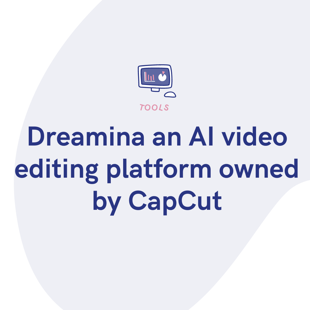 Dreamina an AI video editing platform owned by CapCut - PUSH.fm