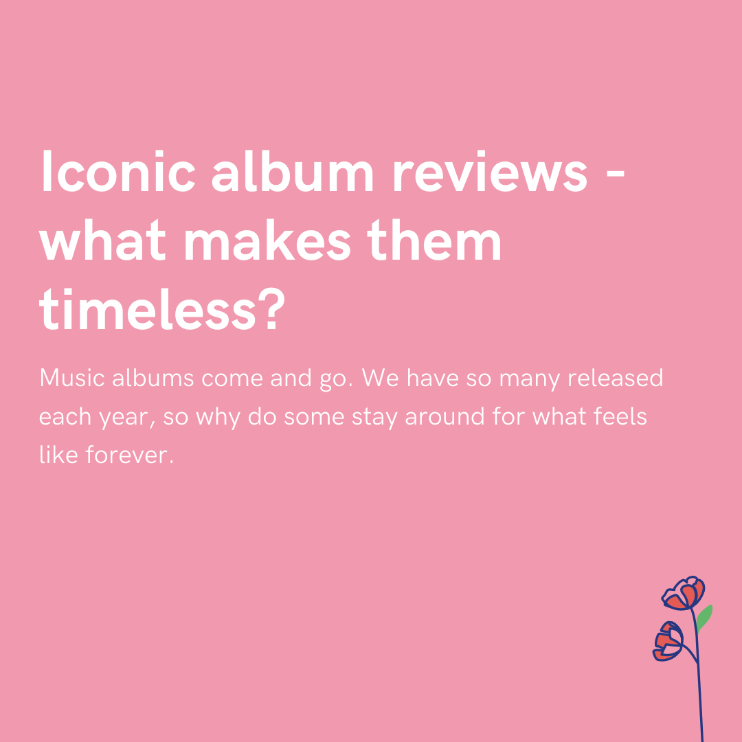Why are some albums timeless? Forever popular
