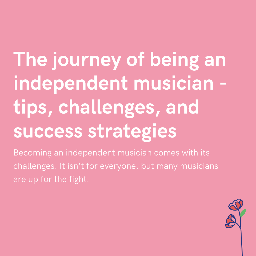 How to make it as an independent musician