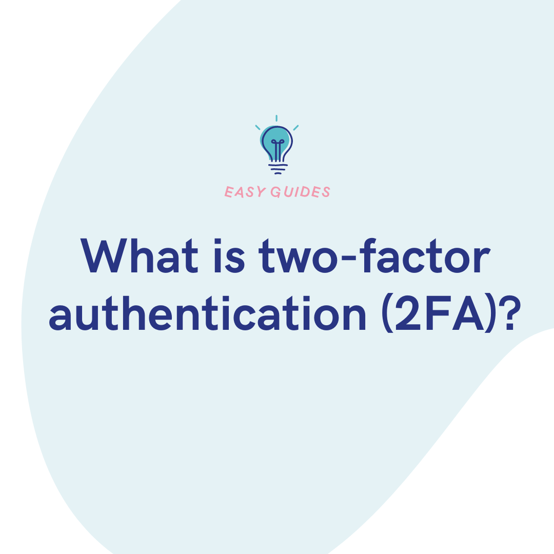 What is two-factor authentication (2FA)? - PUSH.fm