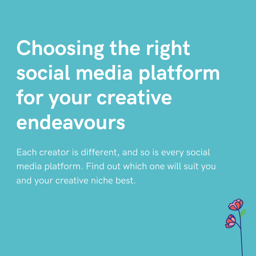 How to choose the best social media platform for your creative niche