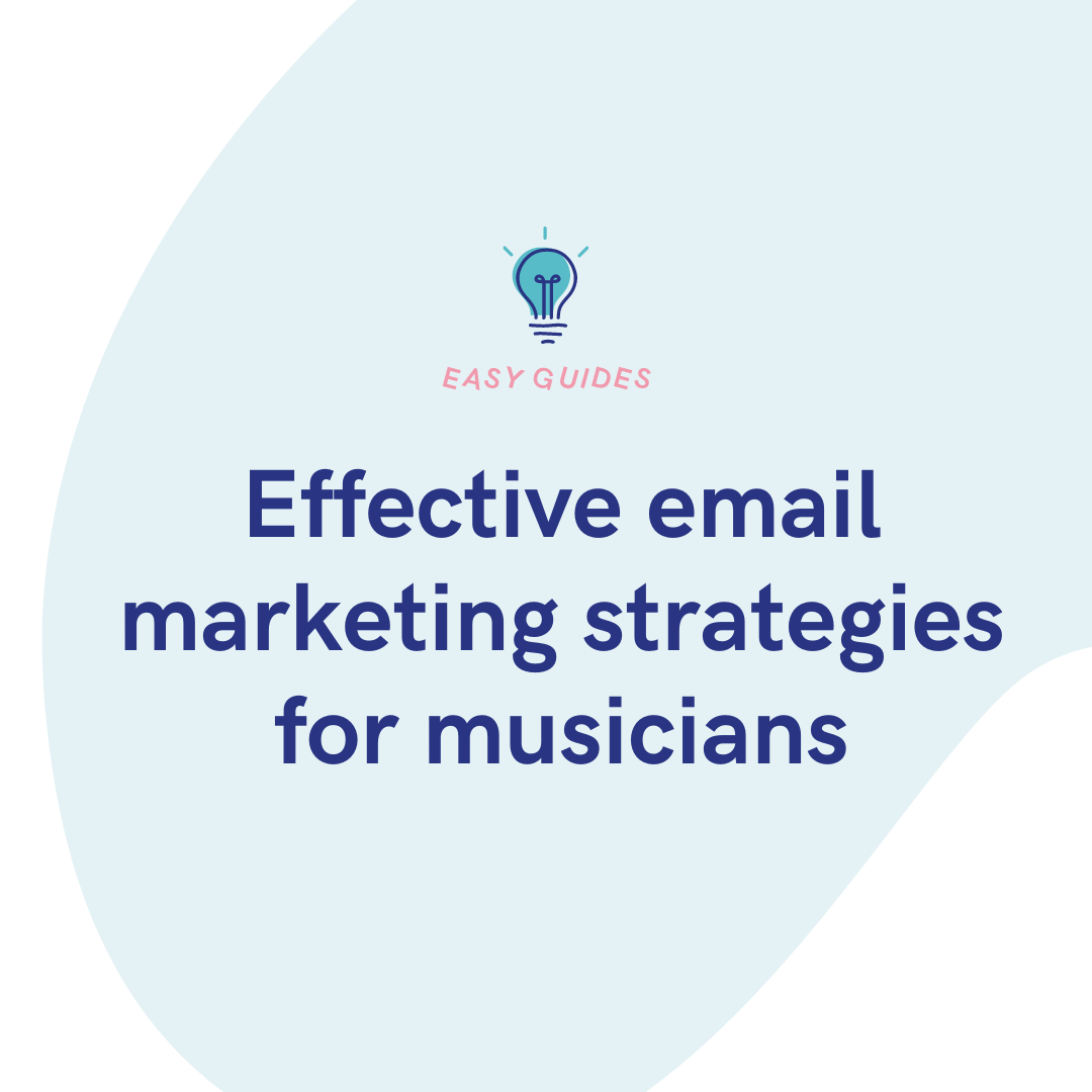 Effective email marketing strategies for musicians - PUSH.fm