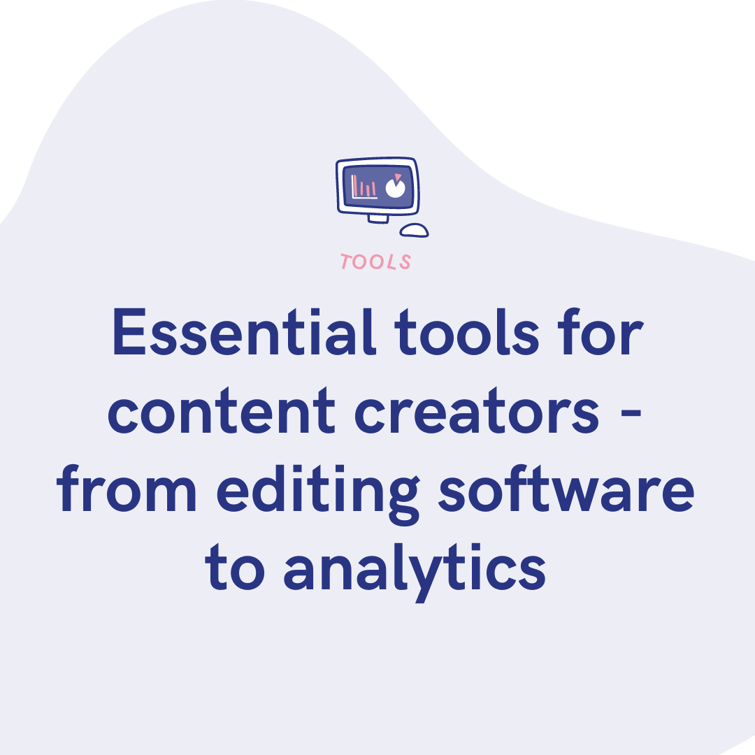 Essential tools content creators can't ignore