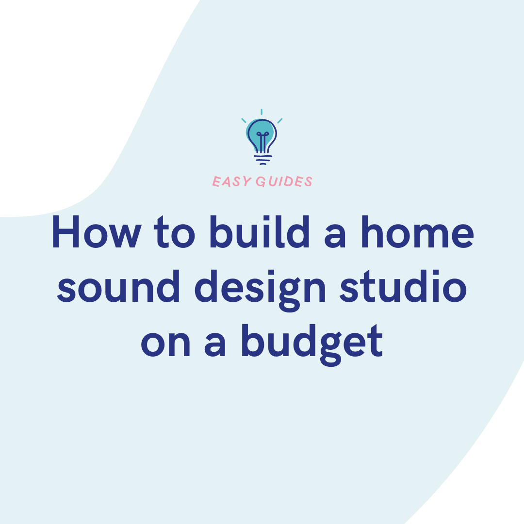 How to build a home sound design studio on a budget - PUSH.fm
