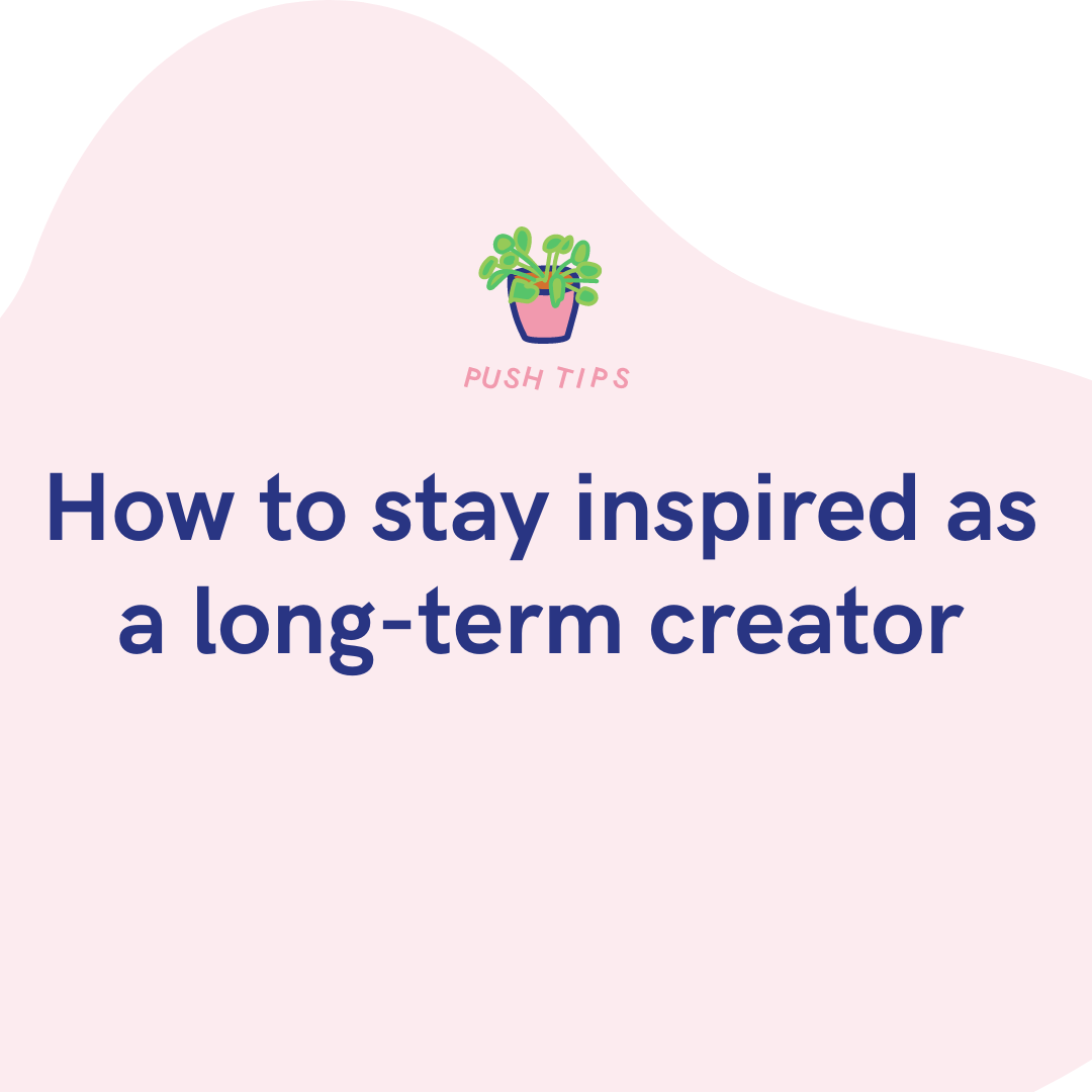 Ways to find inspiration as a creator