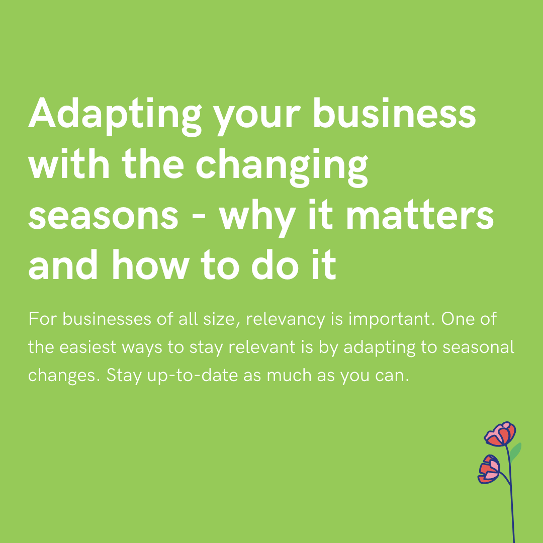 Why your business needs to tailor content to each season