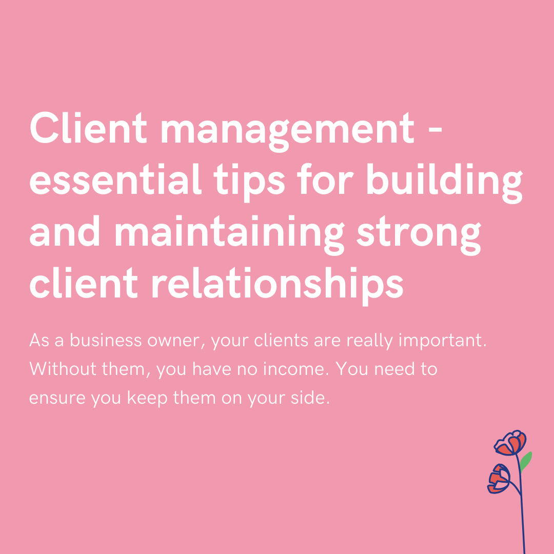 Tips for building a successful client relationship