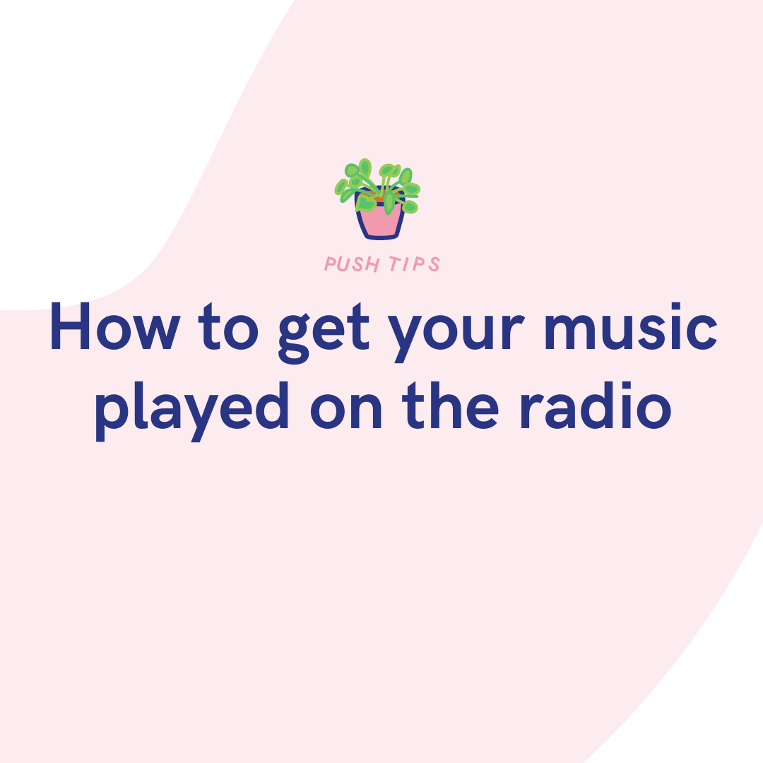 How to get your music played on the radio - PUSH.fm