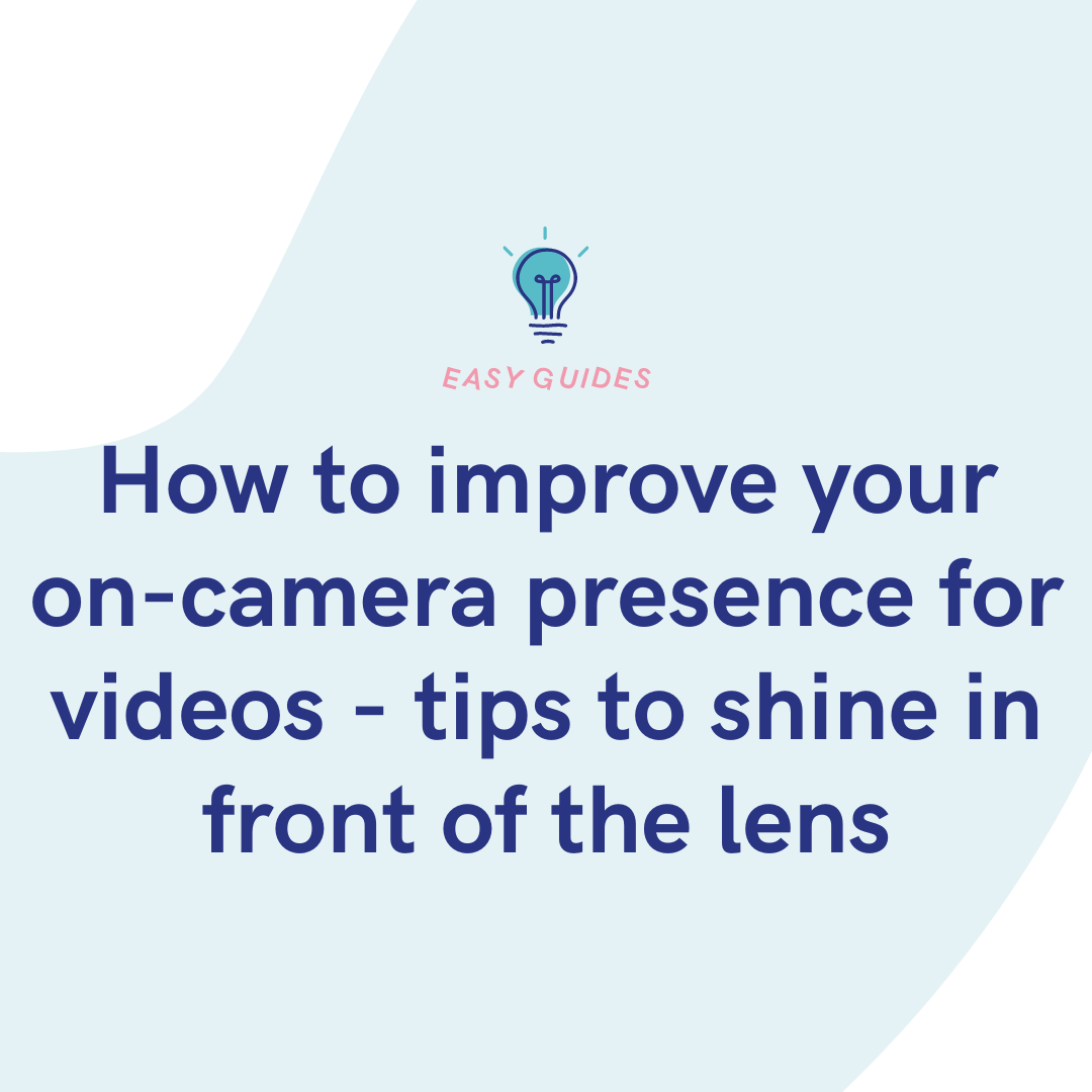 How to improve your camera presence when recording for social media