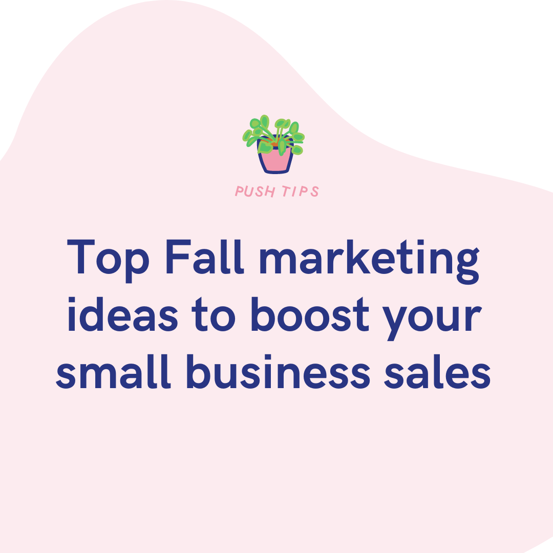 Top Fall marketing ideas to boost your small business sales - PUSH.fm