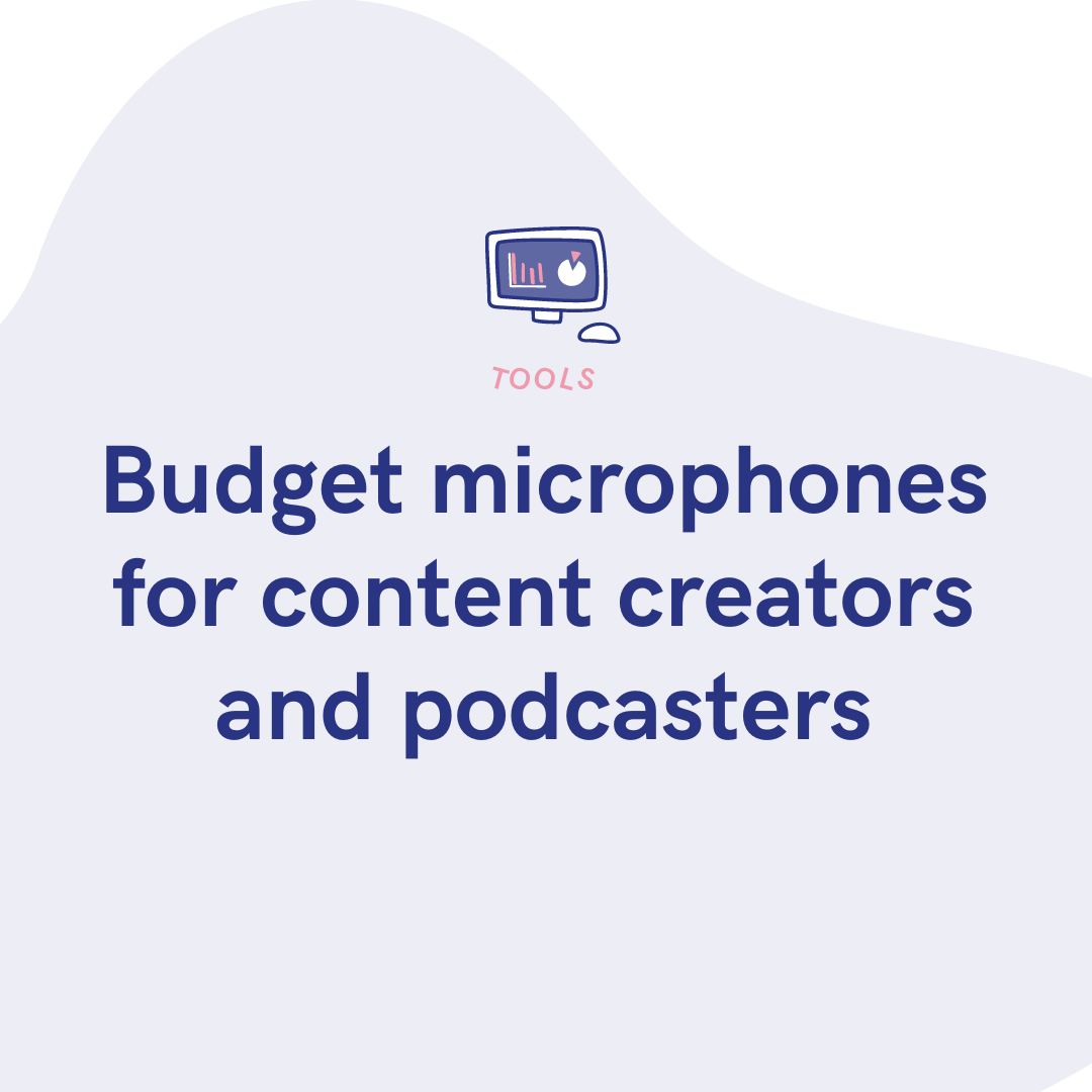 Budget microphones for content creators and podcasters - PUSH.fm