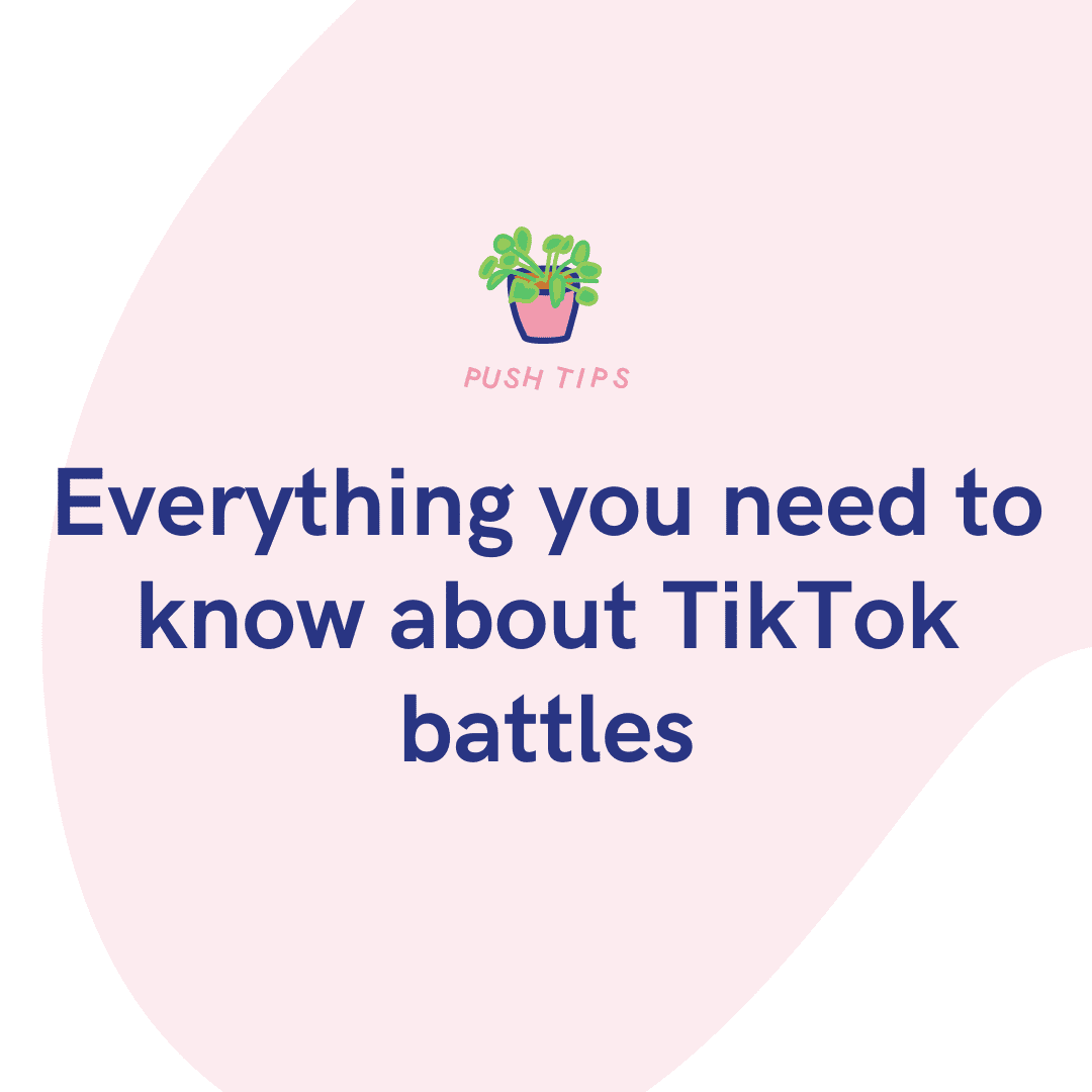 Everything you need to know about TikTok battles - PUSH.fm