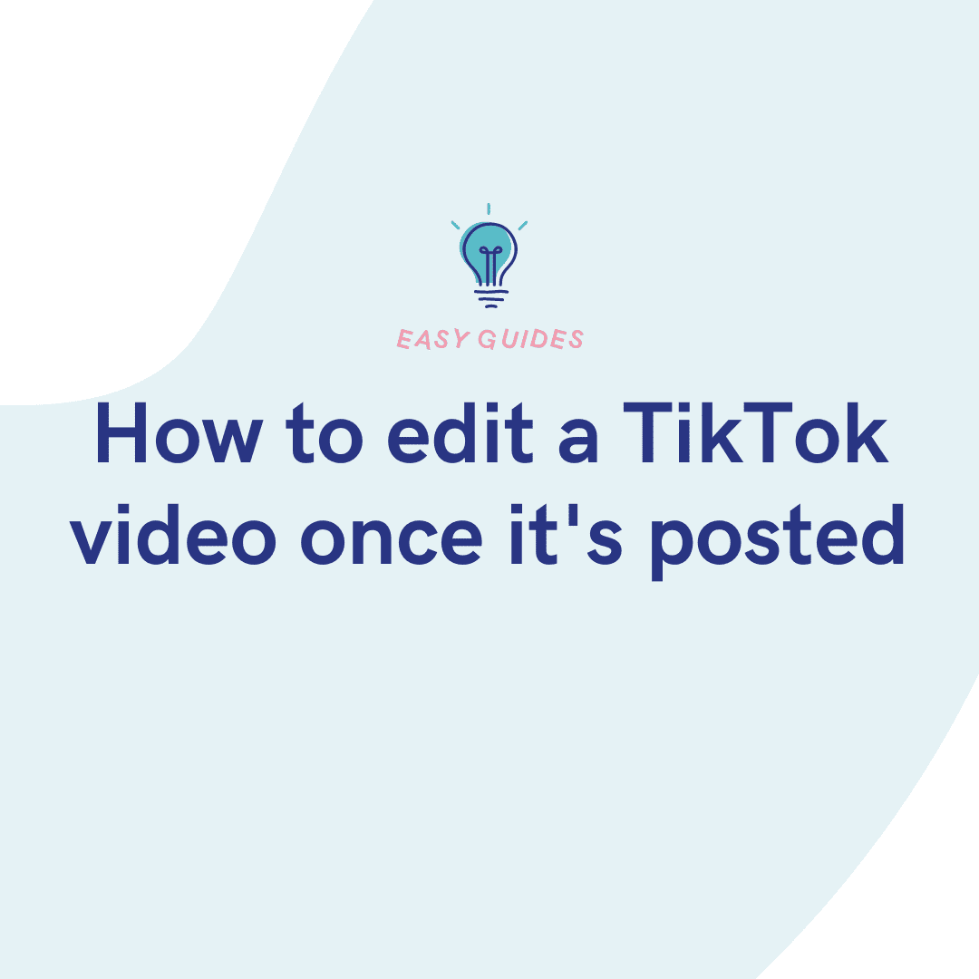 How to edit a TikTok video once it's posted - PUSH.fm