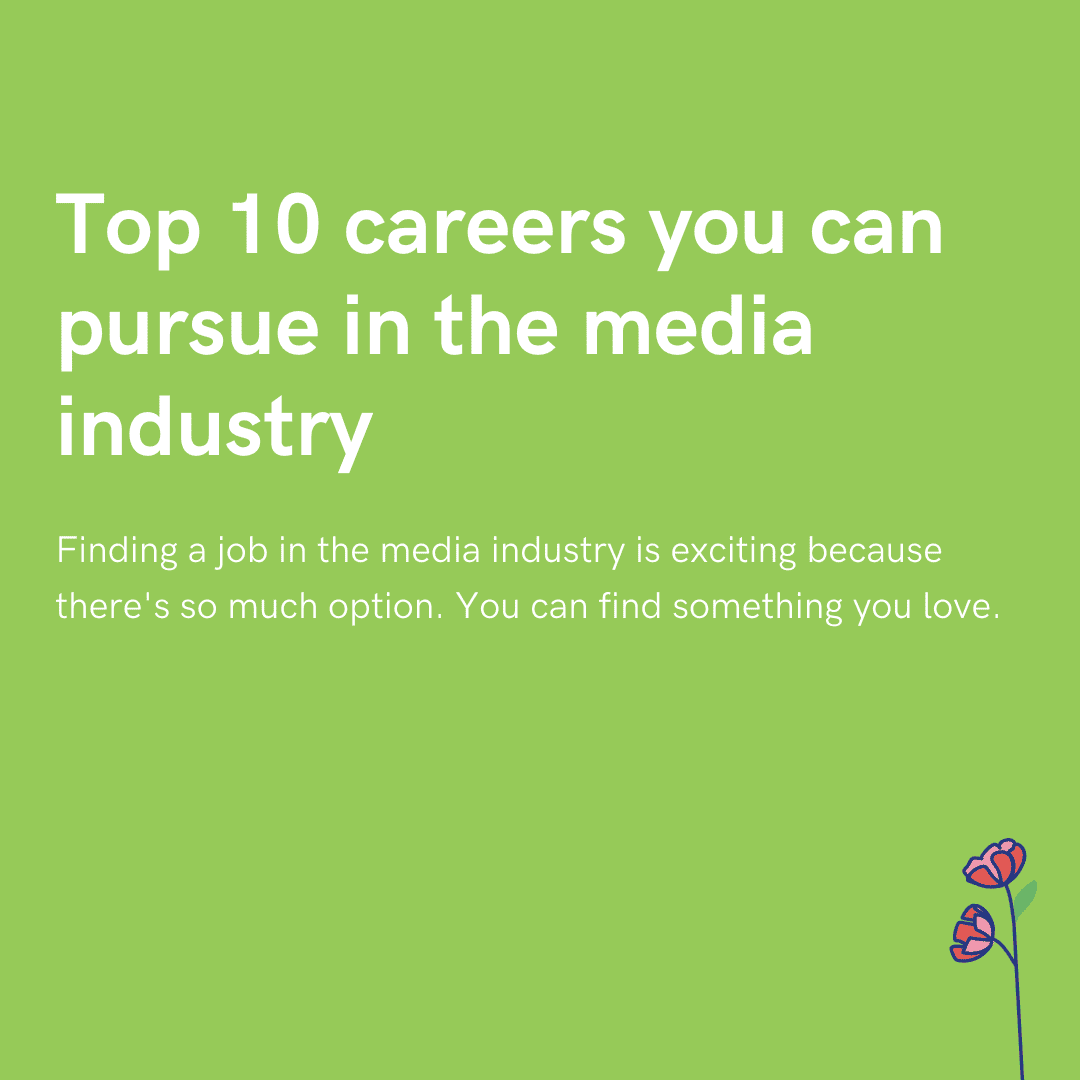 Top 10 careers you can pursue in the media industry - PUSH.fm