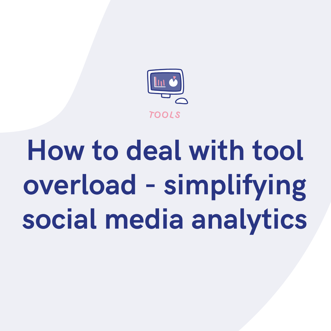 How to deal with tool overload - simplifying social media analytics - PUSH.fm
