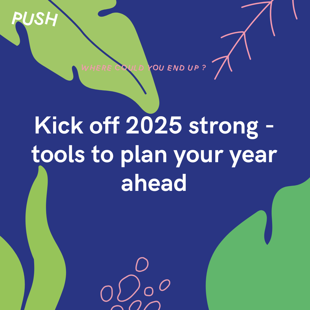 Kick off 2025 strong - tools to plan your year ahead - PUSH.fm