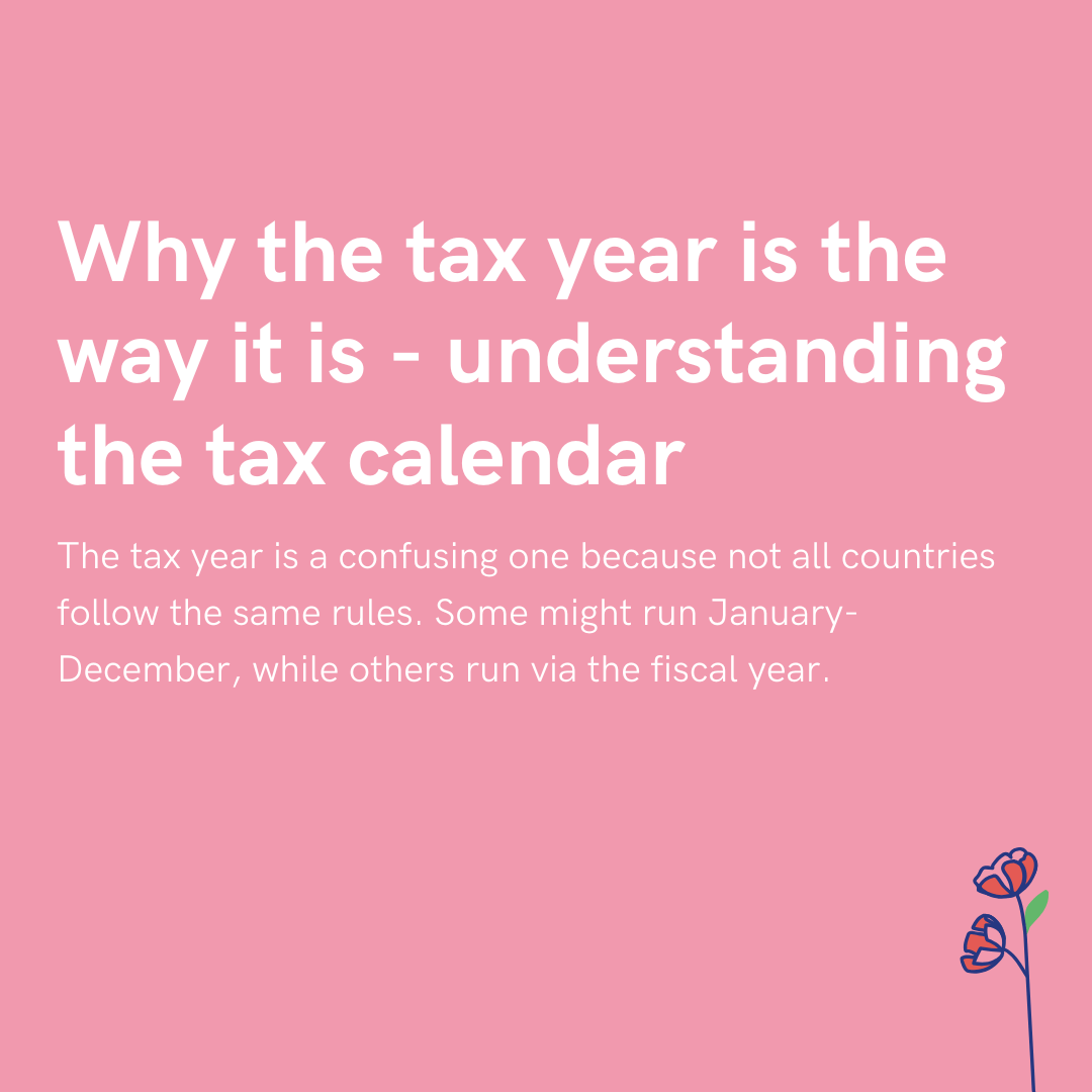 A simple guide to the tax year and why it runs differently