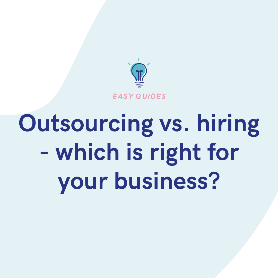 Outsourcing vs. hiring - which is right for your business? - PUSH.fm