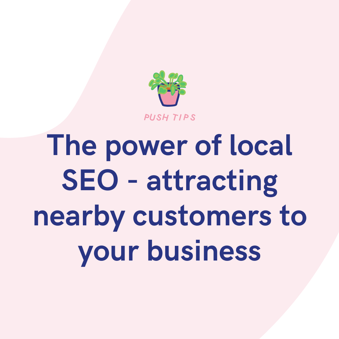 The power of local SEO - attracting nearby customers to your business ...