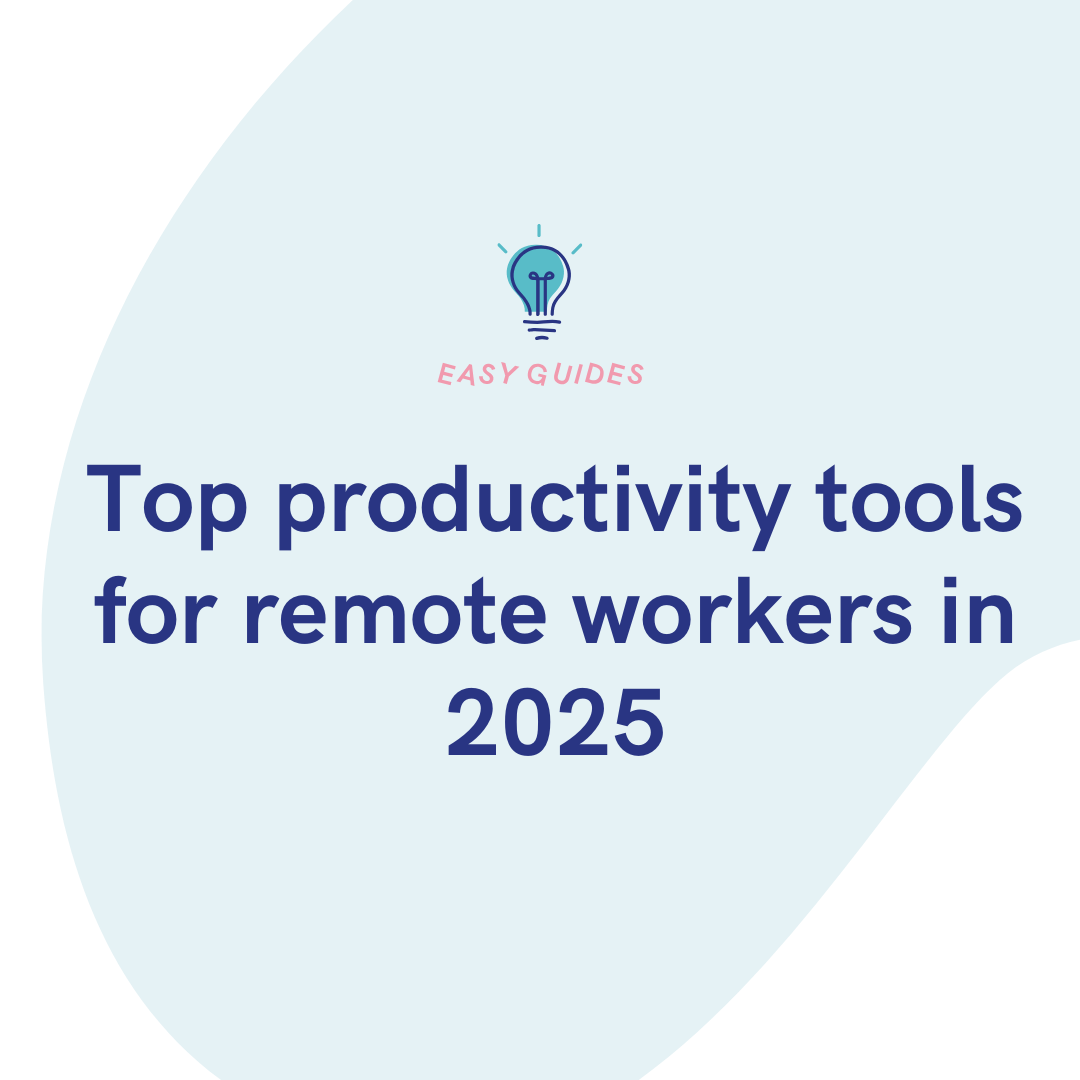 Top productivity tools for remote workers in 2025 - PUSH.fm