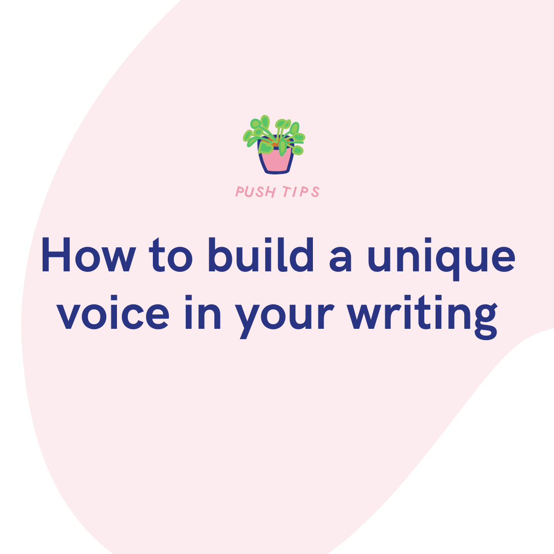 How to build a unique voice in your writing - PUSH.fm