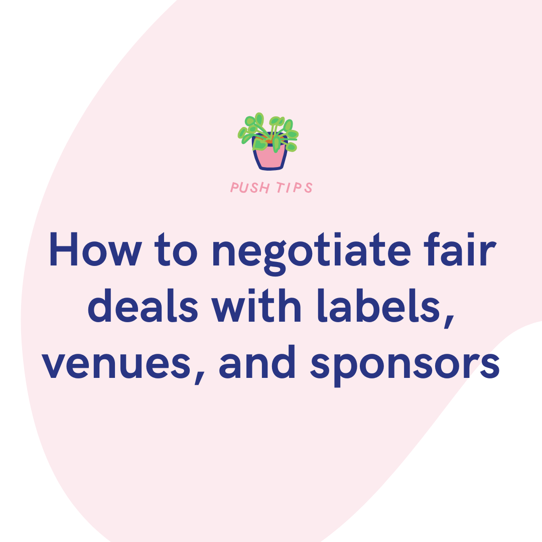 How to negotiate fair deals with labels, venues, and sponsors - PUSH.fm
