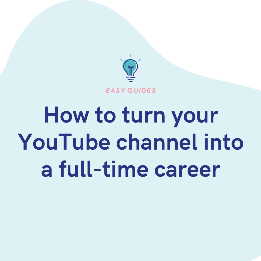 How to turn your YouTube channel into a full-time career - PUSH.fm